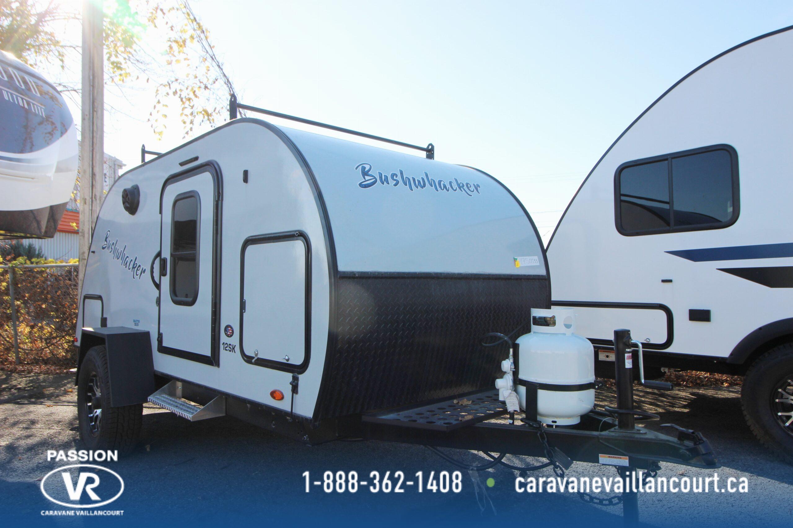 Bushwhacker 12SK – Passion VR Caravane Vaillancourt